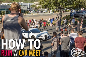 How to Ruin a Car Meet - RallyWays