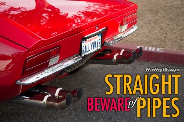 Exhaust System Advice – Beware of Straight Pipes
